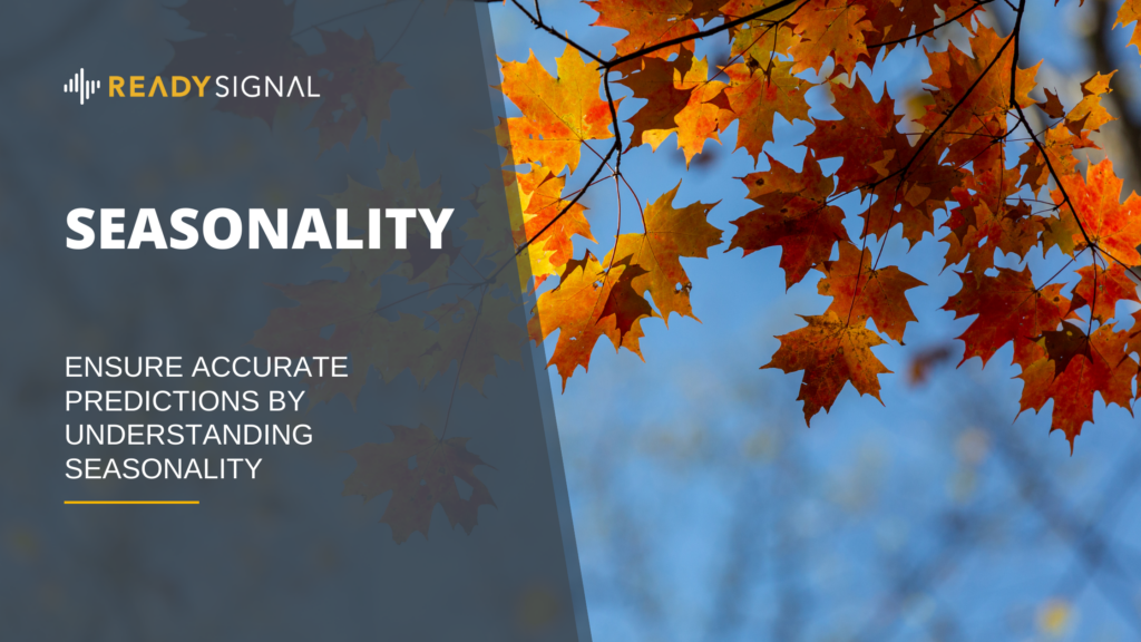 What is Seasonality? | Ready Signal